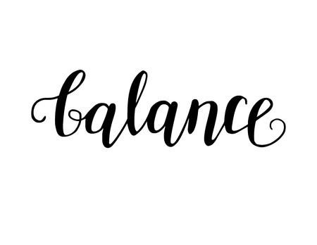 Vector illustration Balance. Hand written word with ink. Isolated on ...