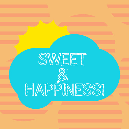 Word writing text Sweet And Happiness. Business concept for feeling ...