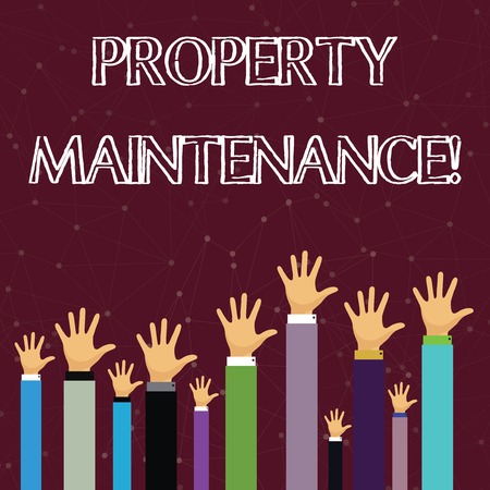 Text sign showing Property Maintenance. Business photo text refers to ...