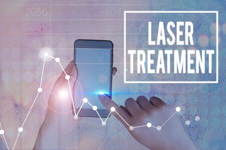 Conceptual hand writing showing Laser Treatment. Concept meaning any of ...