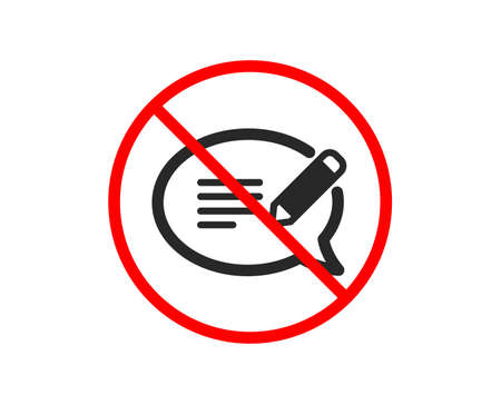 No or Stop. Message chat icon. Speech bubble sign. Feedback symbol ...