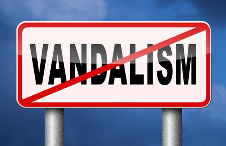 no vandalism deliberate destruction of public or private property ...