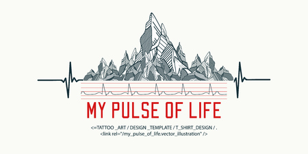 Mountains tattoo art, t-shirt design, slogan my pulse of life. Symbol ...