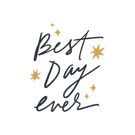 Vector of Hand lettered Best day ever - ID:1-115939311 - Royalty Free ...