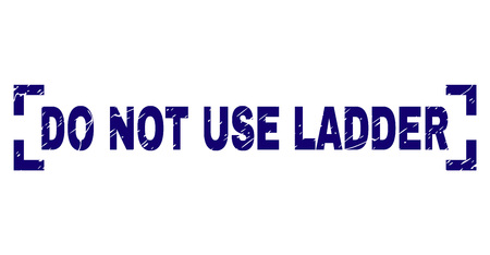 Vector of DO NOT USE LADDER text seal - ID:1-125640371 - Royalty Free ...
